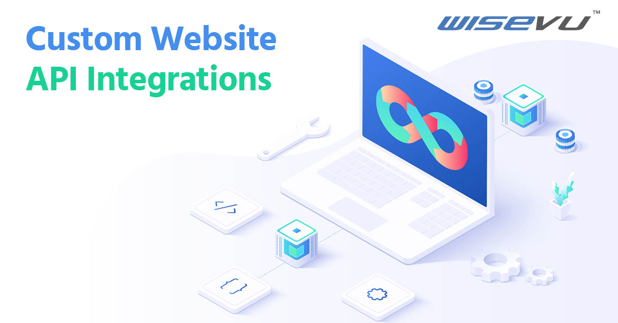 Drive Digital Transformation Through Our Custom API Integration Services - Wisevu